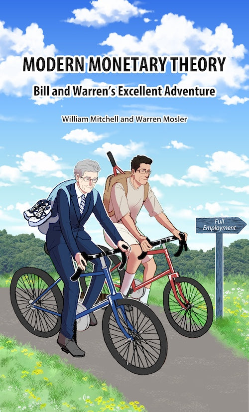Modern Monetary Theory - Bill & Warren's excellent adventure – Lola Books